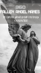 280 Fallen Angel Names To Ignite Your Dark Fantasy Character