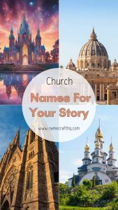 450+ Church Names To Transform Your World Building Instantly
