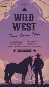 420 Captivating Wild West Town Names: Name Ideas for Fiction