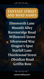 460 Fantasy Street Names / Road Names That Spark Adventure