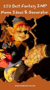250 Best Fantasy IMP Name Ideas & Generator - Name Craft HQ