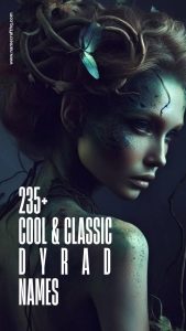 235 Enchanting Dryad Names Inspired by Ancient Oak Forests